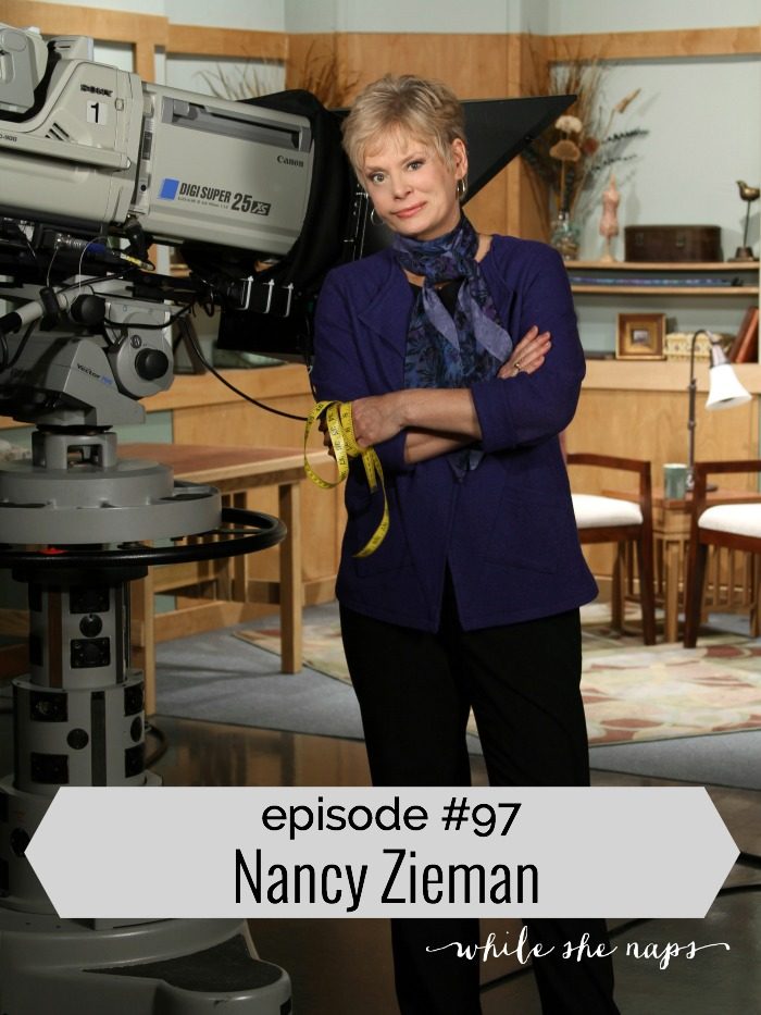 Podcast Special Episode to Honor Nancy Zieman - whileshenaps.com